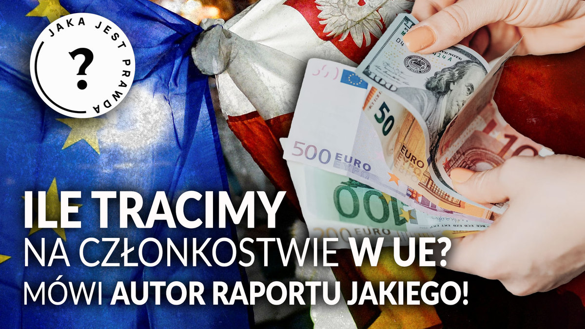 ILE TRACIMY na członkostwie w UE?! Mówi autor RAPORTU JAKIEGO! || Jaka ...
