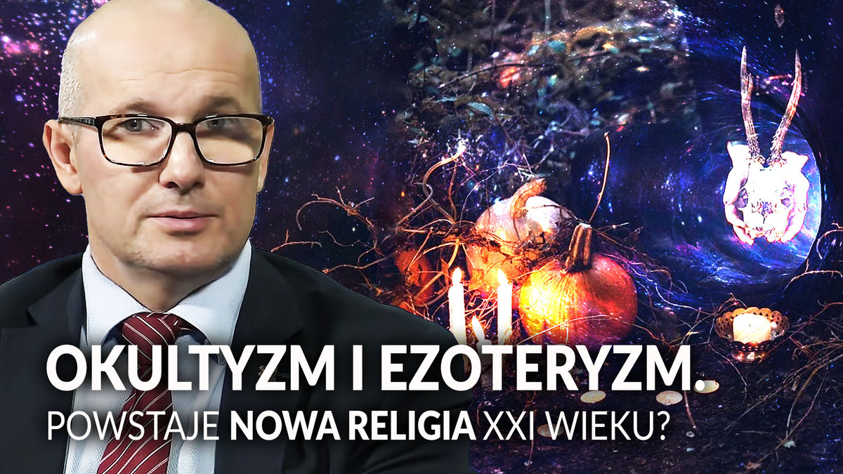 OKULTYZM, EZOTERYZM I NEW AGE. Powstaje „nowa religia” XXI wieku ...