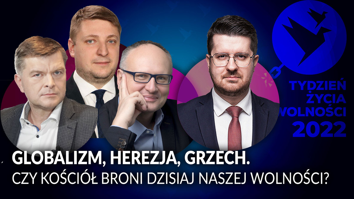 GLOBALIZM, HEREZJA, GRZECH. Czy Kościół broni dzisiaj naszej wolności ...