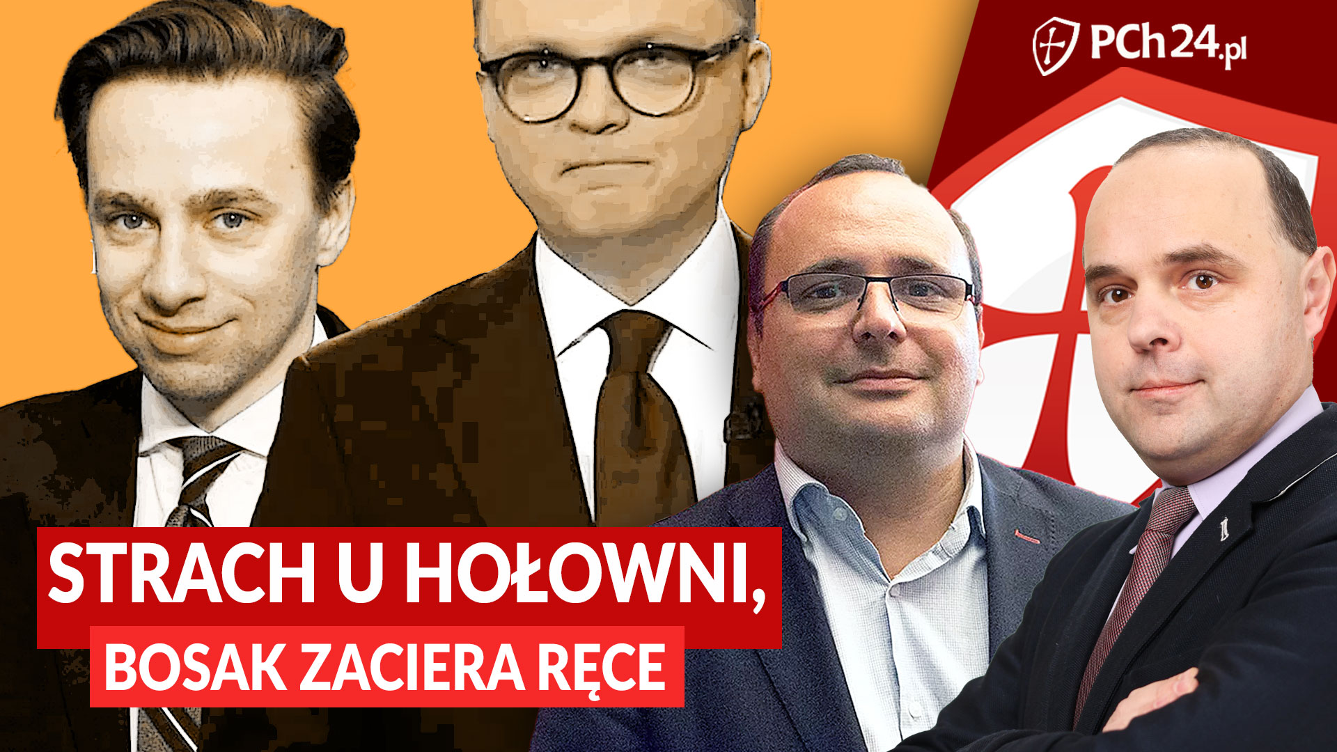 STRACH U HOŁOWNI, BOSAK ZACIERA RĘCE! - PCh24.tv – Prawa Strona Internetu