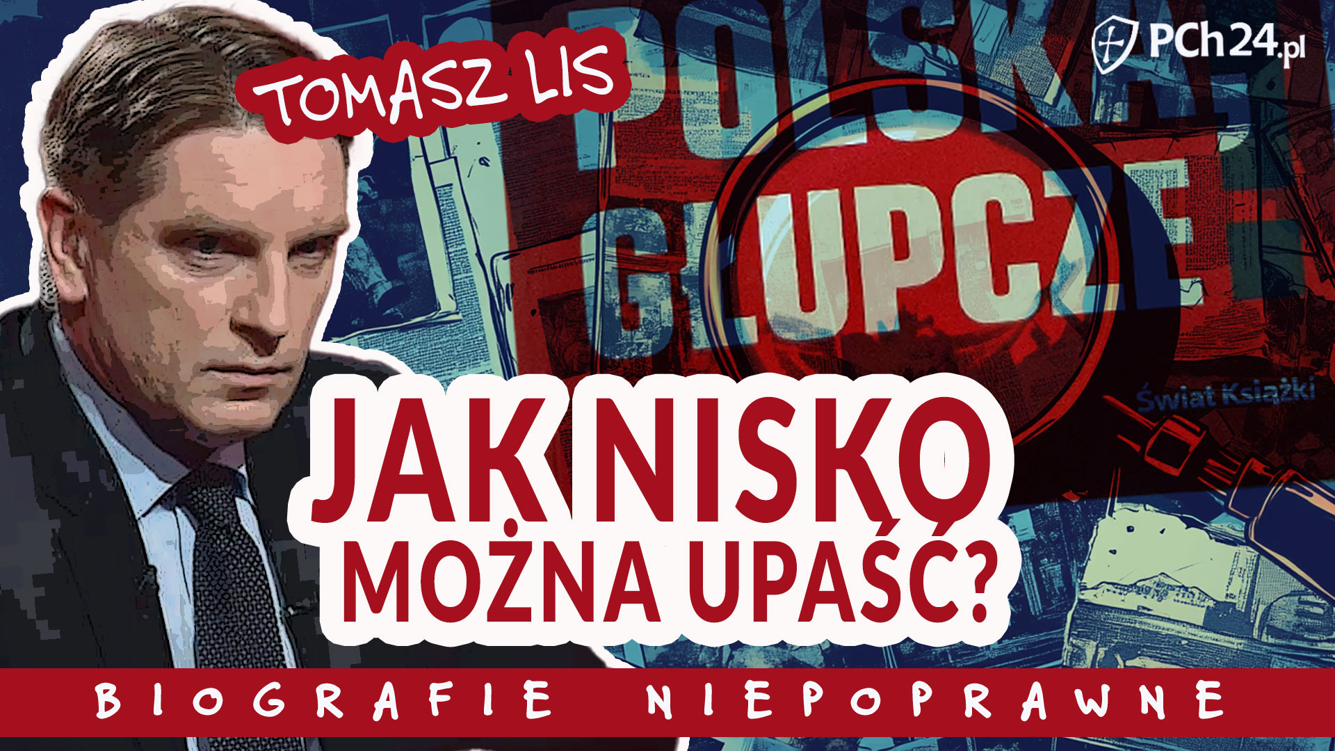 TAJEMNICE BIOGRAFII TOMASZA LISA. JAK NISKO MOŻNA UPAŚĆ? - PCh24.tv ...